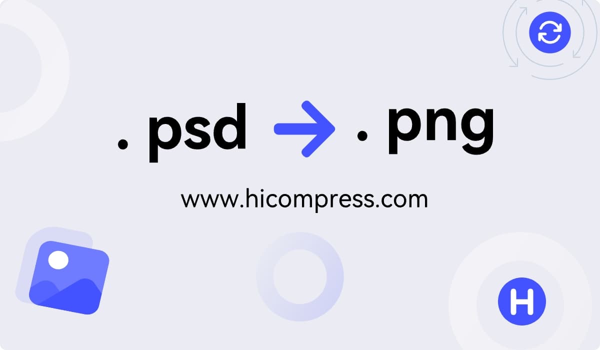 Convert PSD files to PNG Online for free - Hicompress